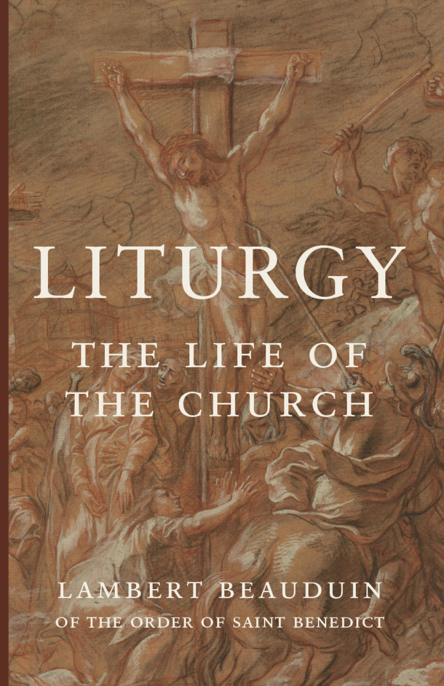 Liturgy: The Life of the Church – Cluny Media