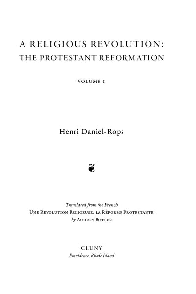 A Religious Revolution: The Protestant Reformation, Volume 1 | Cluny Media
